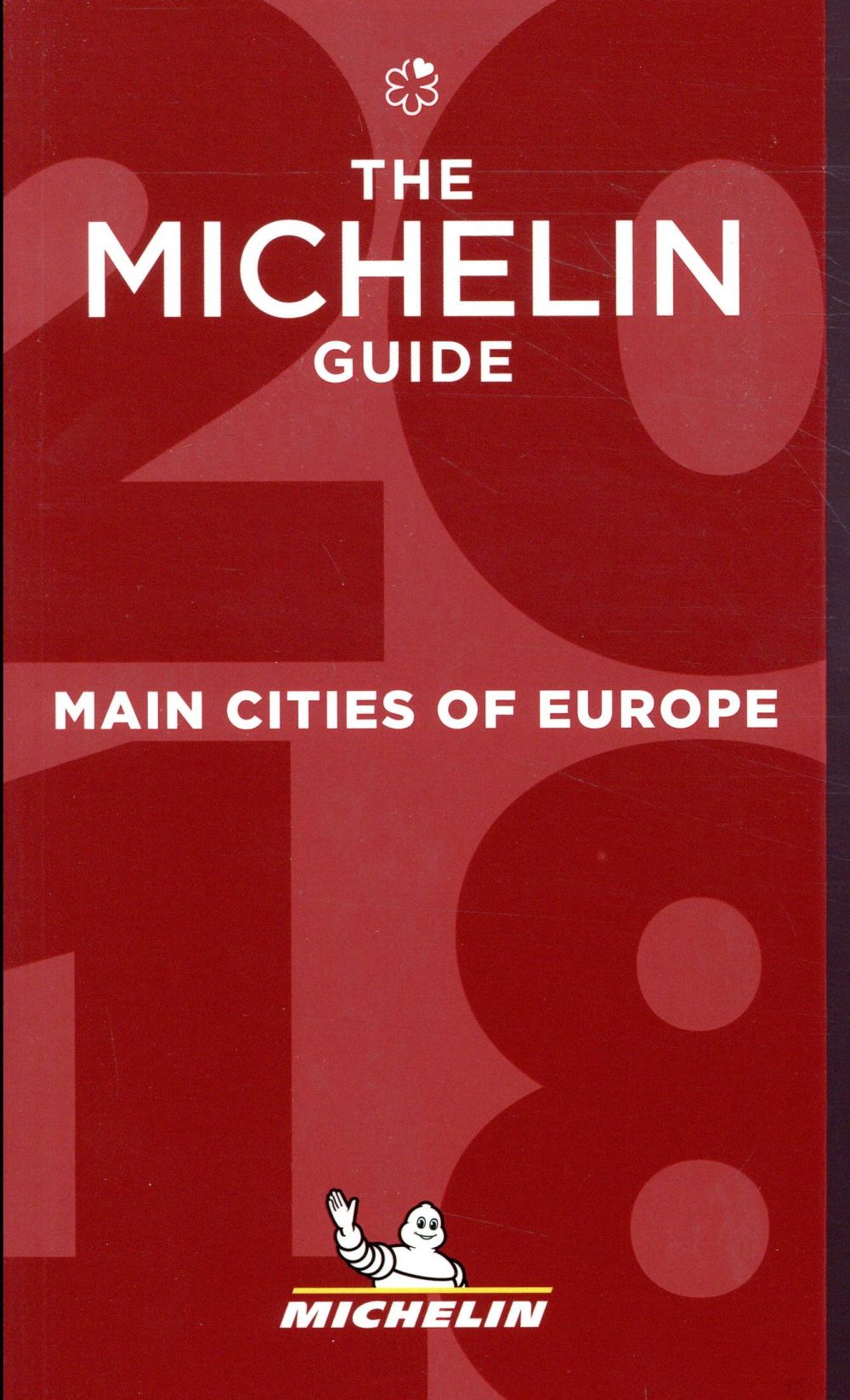 Guide rouge Michelin : main cities of Europe (édition 2018)