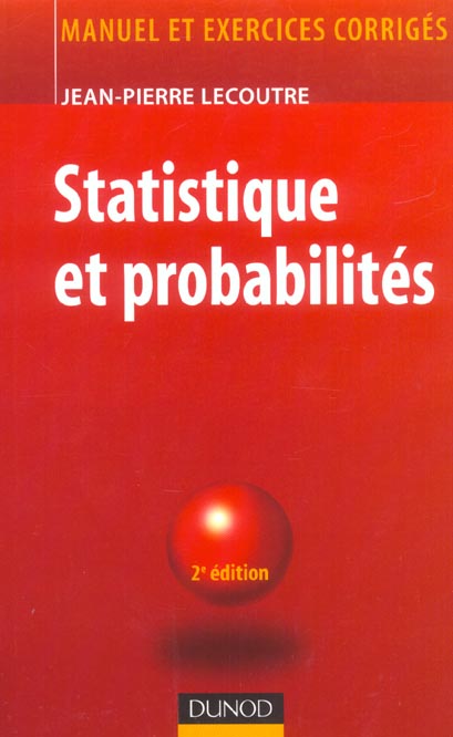 Statistique et probabilite ; manuel et exercices corriges (2e édition)